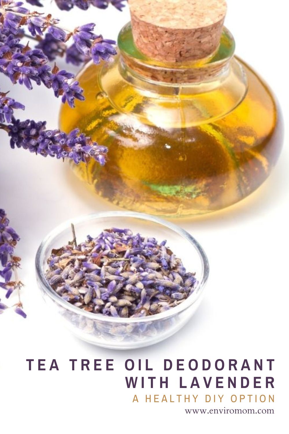 DIY Tea Tree Oil Deodorant With Lavender